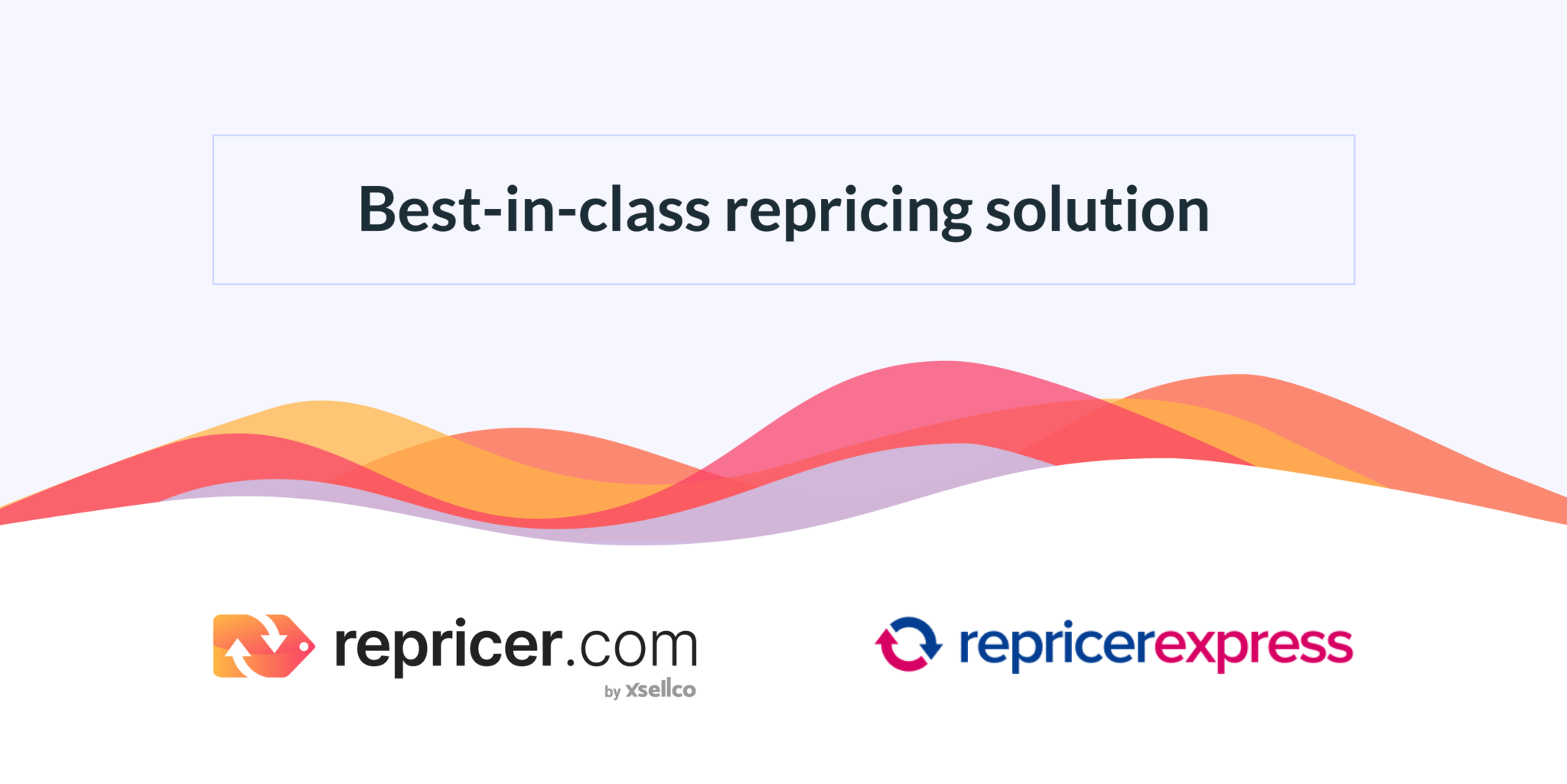 Repricer.com and RepricerExpress Create Best-In-Class Repricing Solution