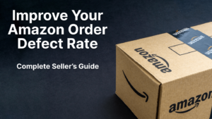 8 Ways to Fix Your Amazon Order Defect Rate