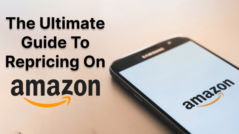 The Ultimate Guide to Repricing on Amazon